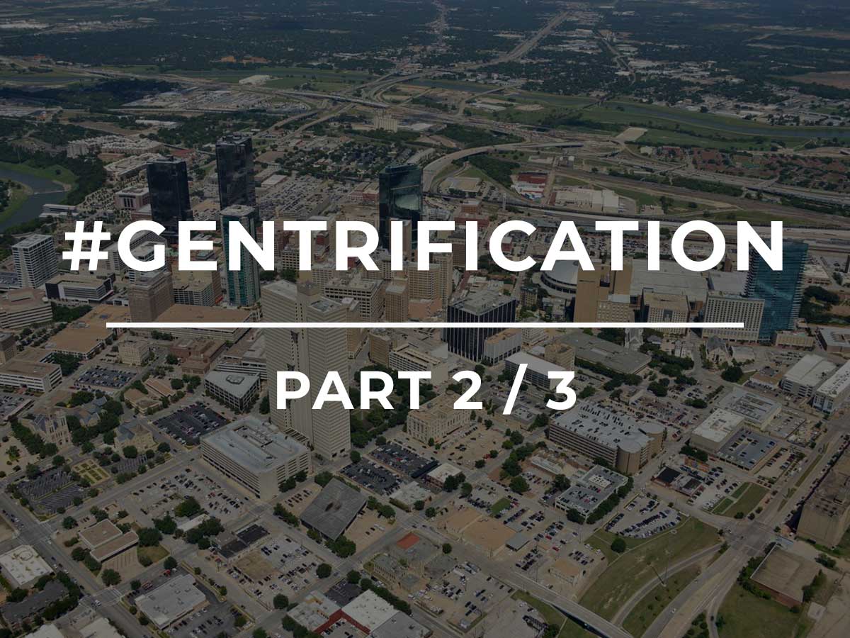Gentrification and the Dignity of the Invisible Part 2 of 3: What Does ...